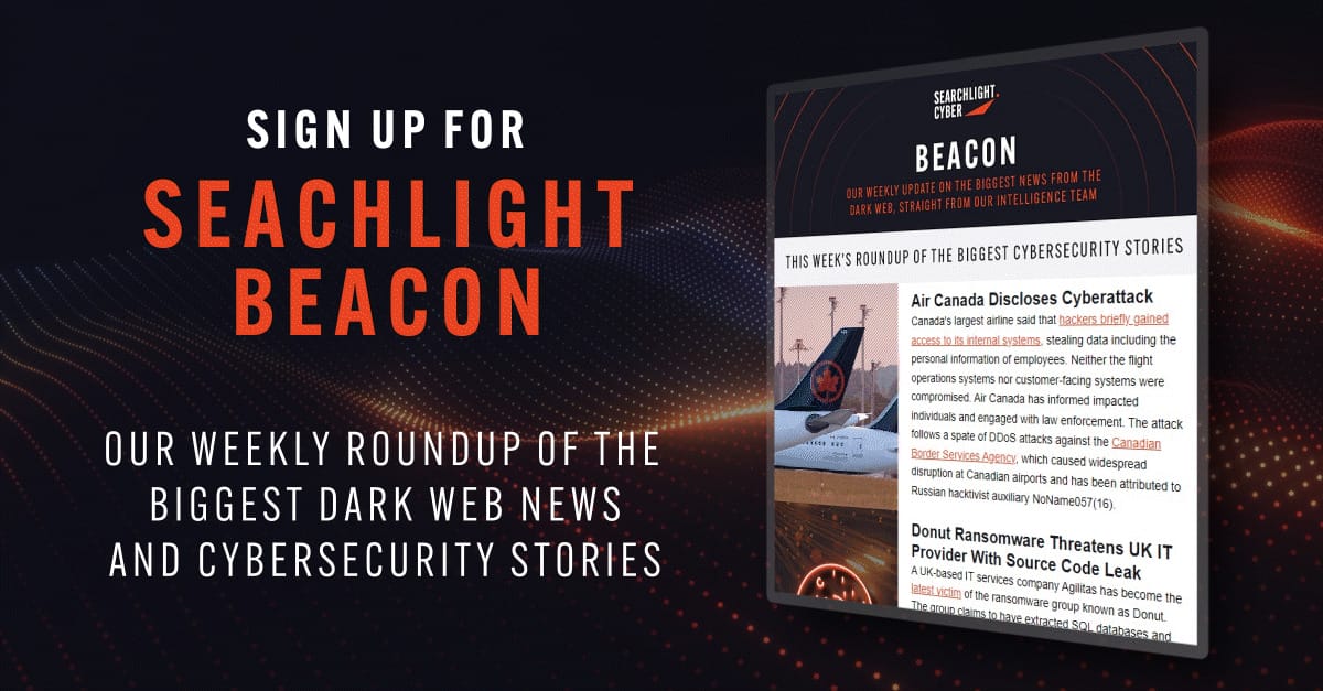 Subscribe to Beacon › Dark Web News and Insights › Searchlight Cyber